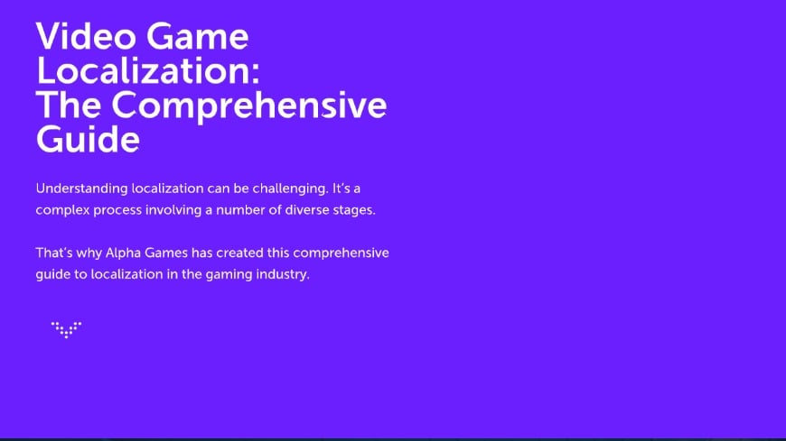 Video Game Localization: The Comprehensive Guide Video Game Localization
