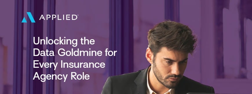 Unlocking the Data Goldmine for Every Insurance Agency Role EN-US