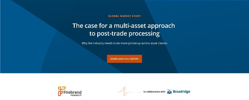 EMEA - The case for a multi-asset approach to post-trade processing ...