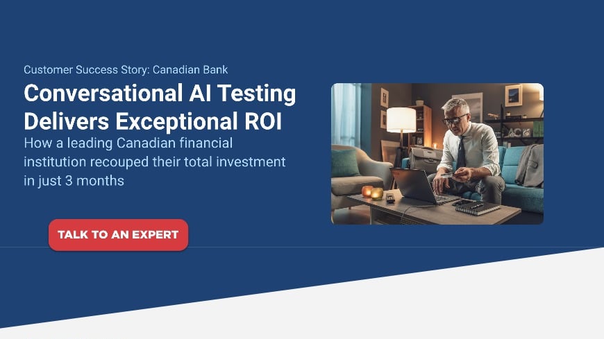 Customer Story-ANON-Leading Canadian Bank R Conversational AI Testing ...