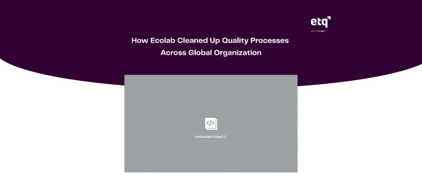How Ecolab Cleaned Up Quality Processes Across Global Organization How