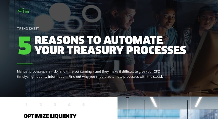 5 Reasons to automate your treasury processes