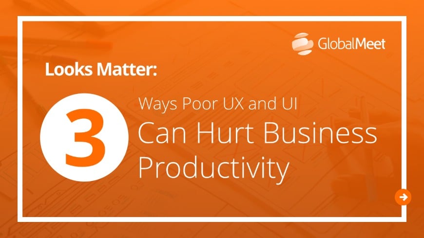 Looks Matter: Ways Poor UX and UI Can Hurt Business Productivity Looks ...