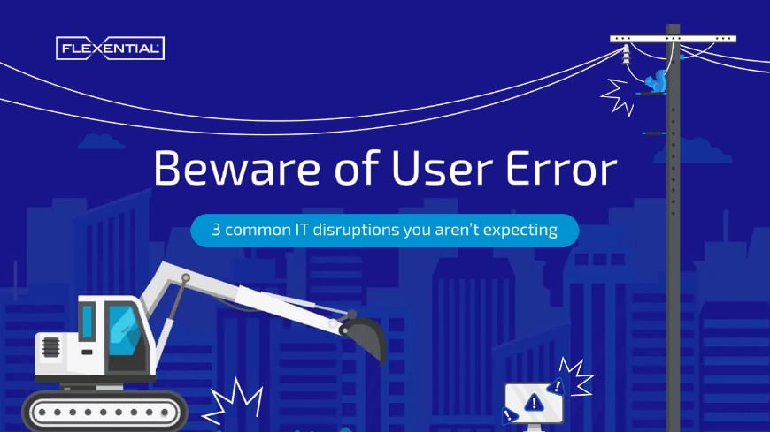 Beware of User Error DRaaS, IT disruptions, continuous operations, data ...