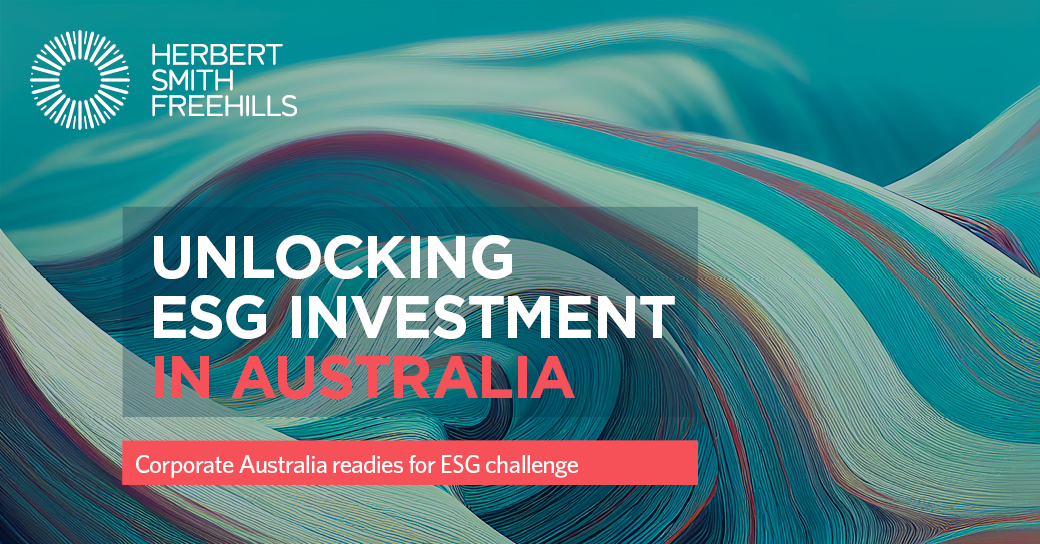 Unlocking ESG Investment in Australia Unlocking ESG Investment in Australia