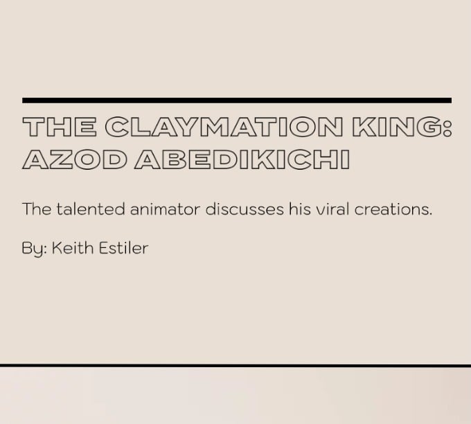 The Claymation King: Azod Abedikichi - Mobile Claymation Artist Azod ...
