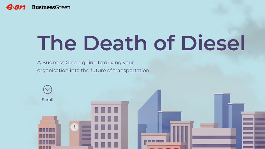 E.ON and Business Green present: The Death of Diesel - October 2019
