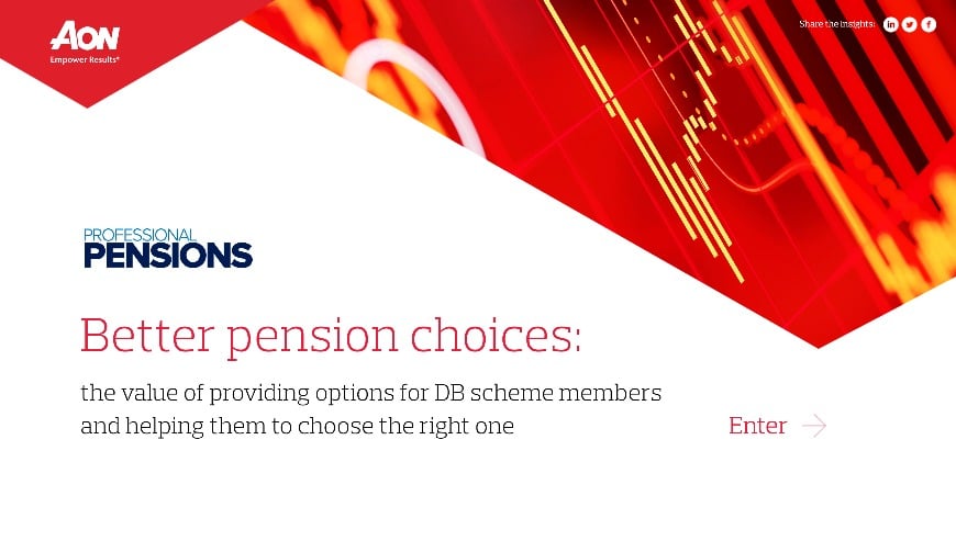 Professional Pensions & Aon: Better pension choices