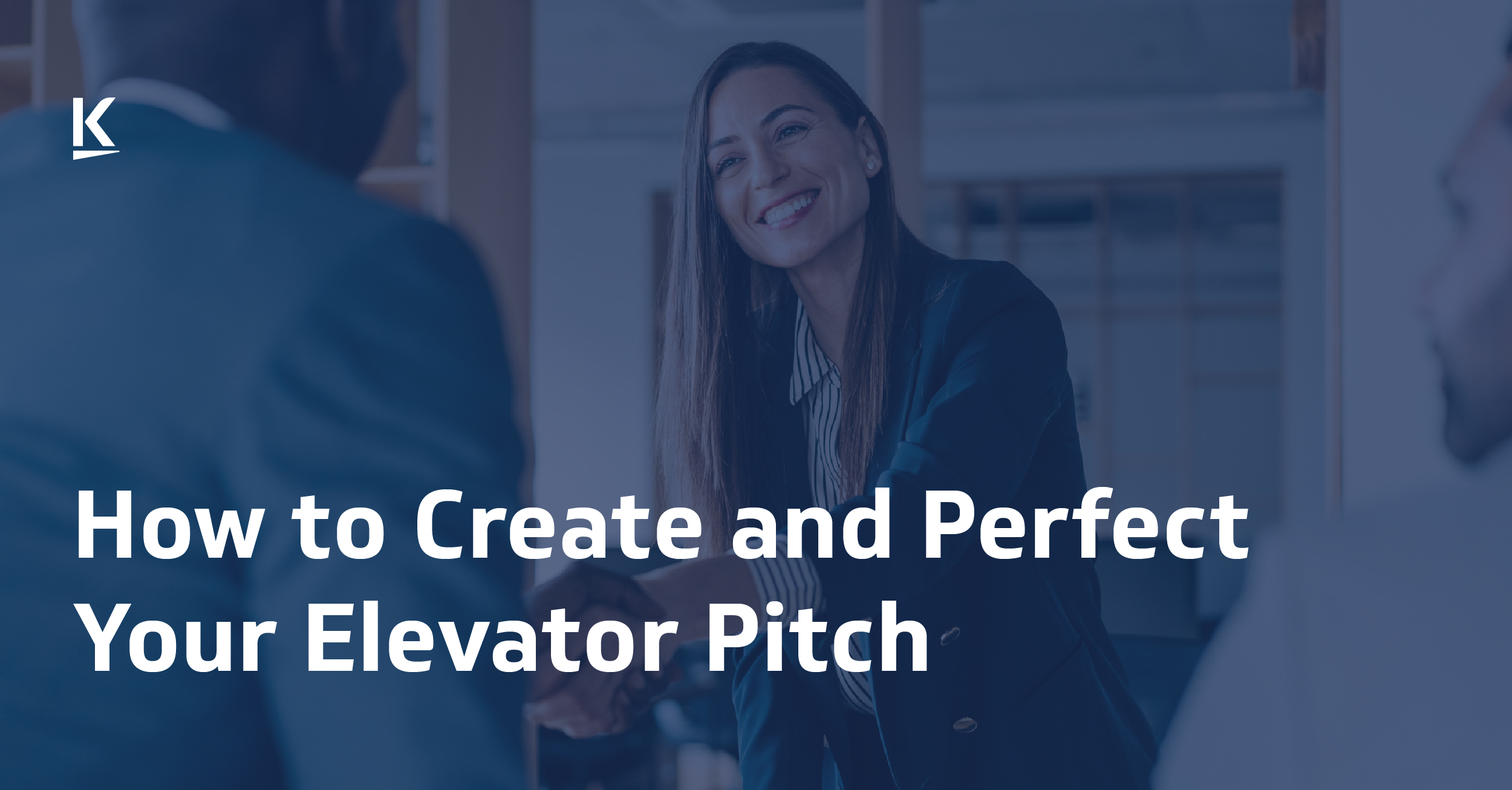 How to Create and Perfect Your Elevator Pitch How to Create and Perfect ...