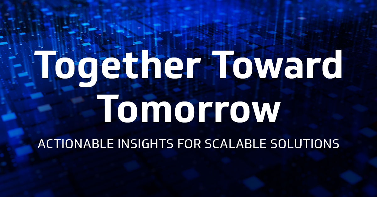 Together Toward Tomorrow Together Toward Tomorrow