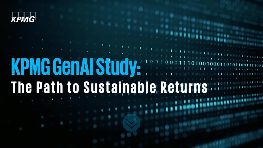 KPMG GenAI Study: the path to returns