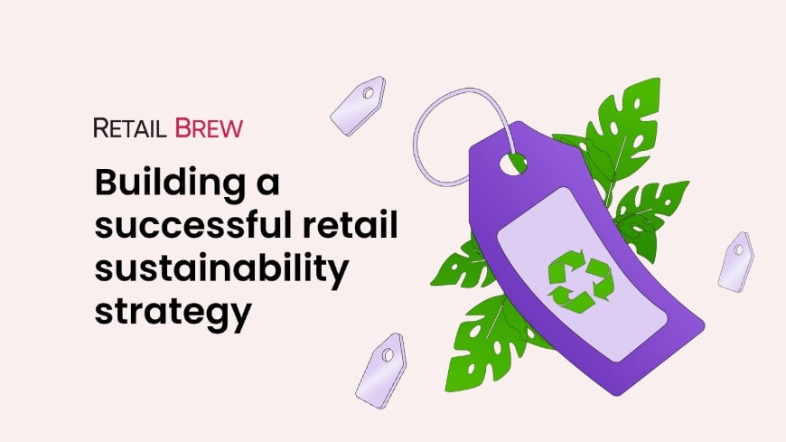 RTB | Building a Successful Retail Sustainability Strategy | Oct 2022 ...