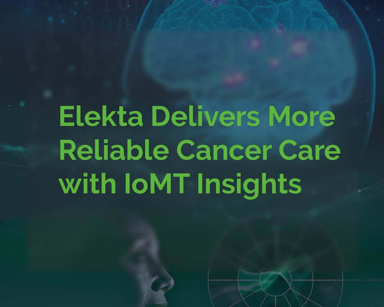 21081 - Elekta Delivers More Reliable Cancer Care with IoMT Insights ...