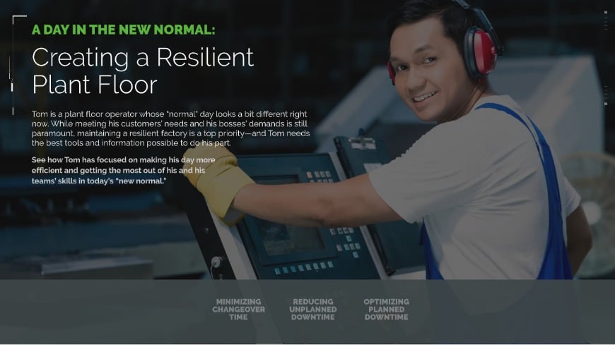A Day in the New Normal: Creating a Resilient Plant Floor How to ...