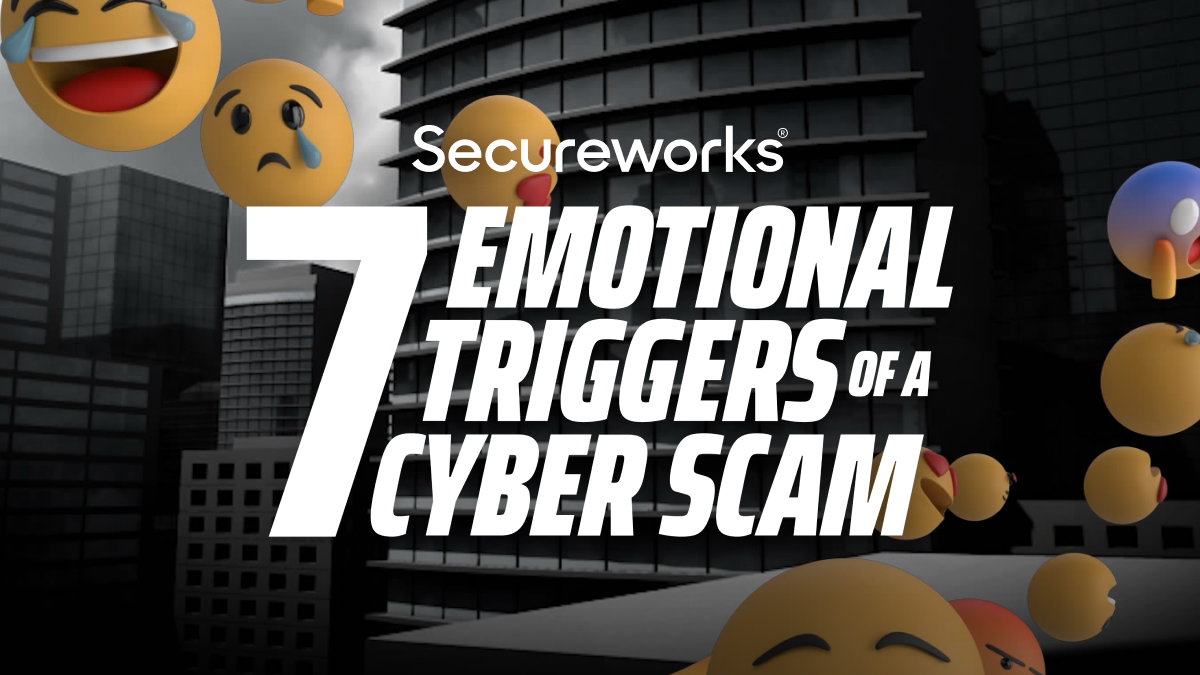 7 Emotional Triggers of a Cyber Scam 7 Emotional Triggers of a Cyber Scam