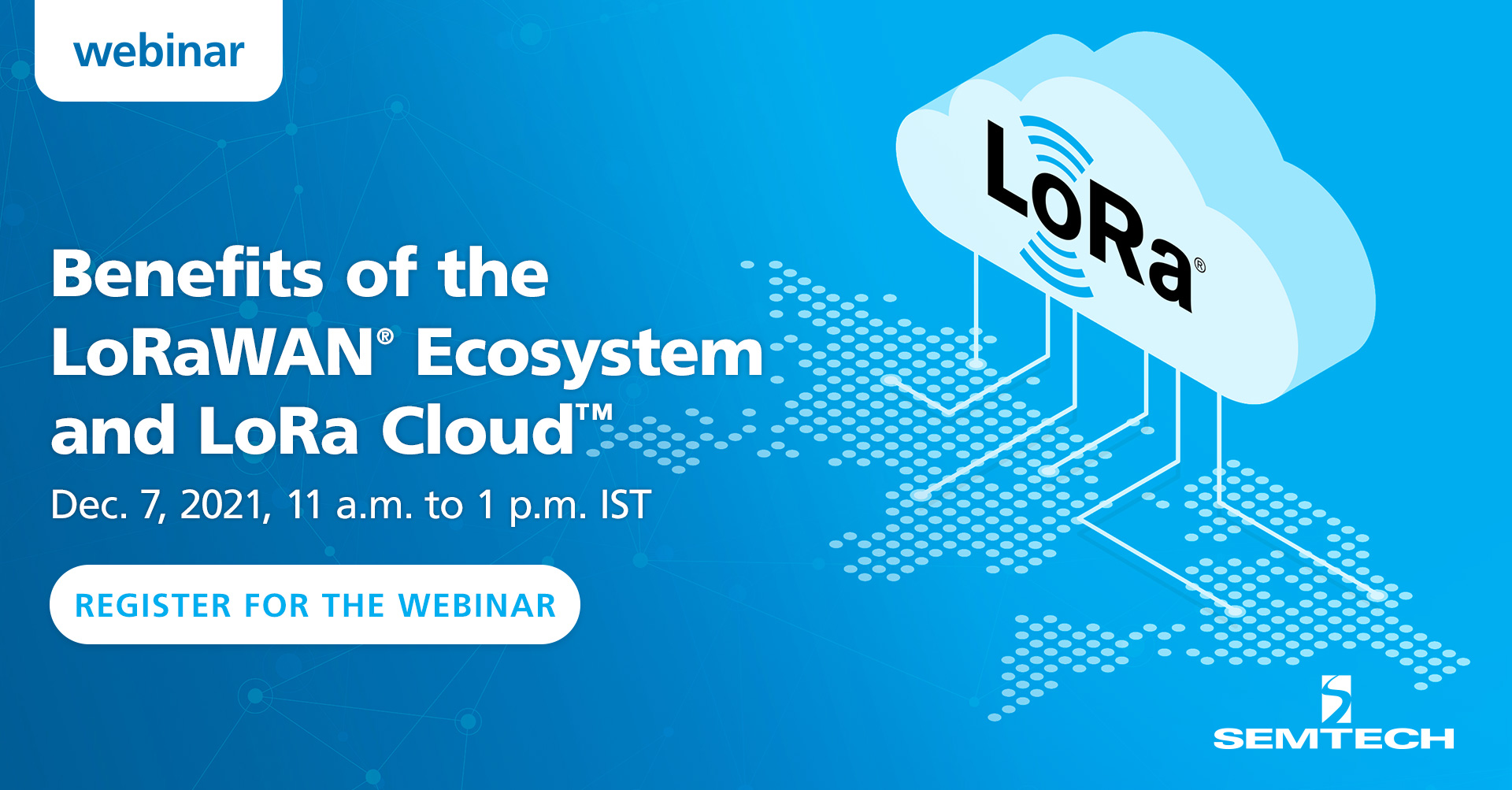 Benefits of the LoRaWAN Ecosystem and LoRa Cloud