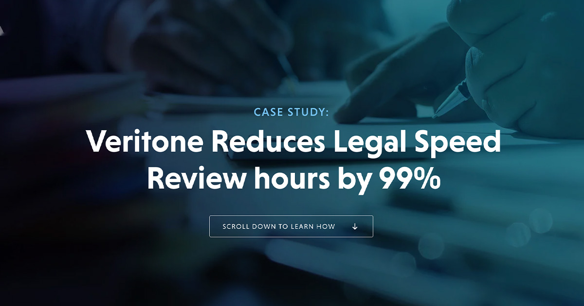 Veritone Reduces Legal Speed Review hours by 99% | Case Study Copy legal review, TCPA lawsuit